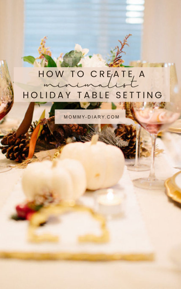 5 Simple Ways To Create A Beautiful Holiday Table Setting | Mommy Diary