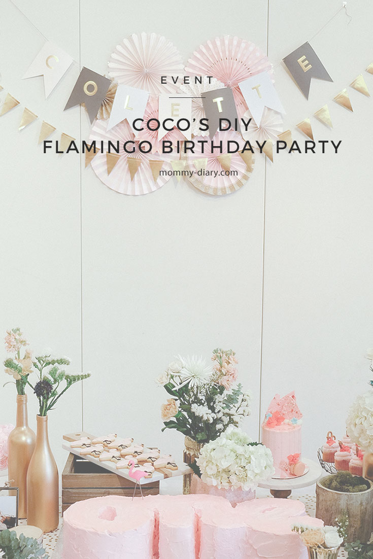 Coco's DIY Flamingo First Birthday Party | Mommy Diary
