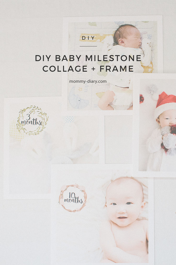 DIY Baby Milestone Collage + Frame | Mommy Diary