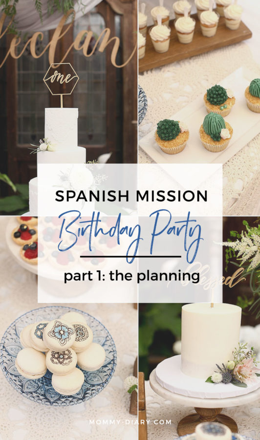 Spanish Mission First Birthday Party Part 1: The Planning | Mommy Diary