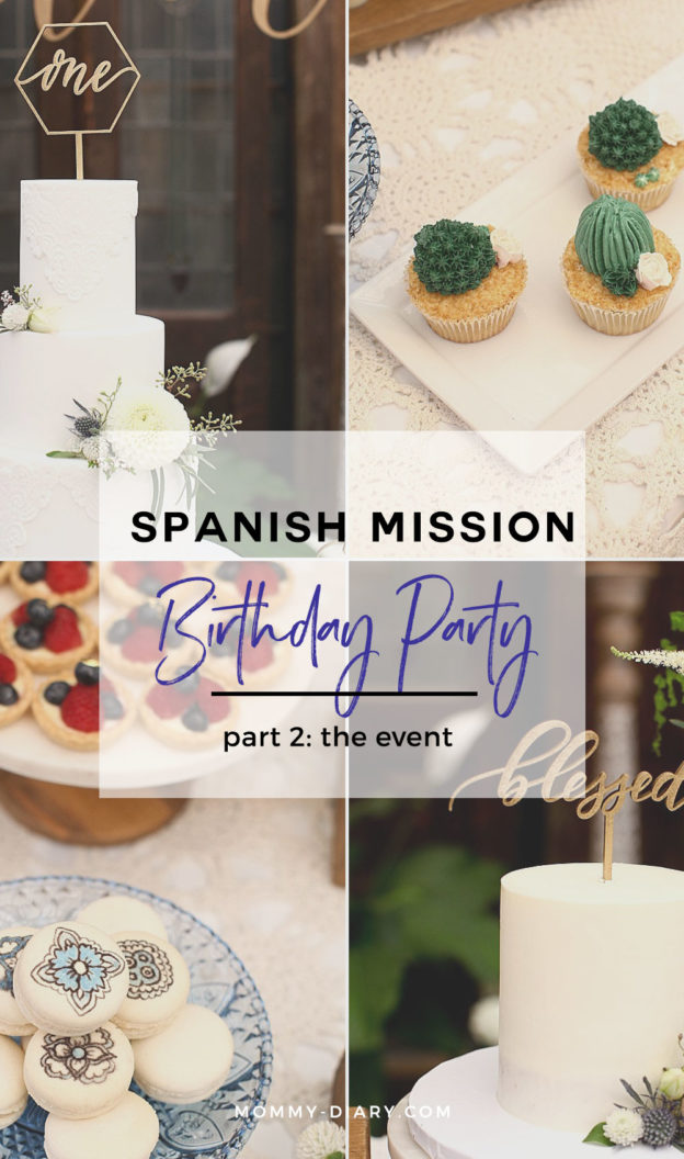 Spanish Mission First Birthday Party Part 2: The Event | Mommy Diary