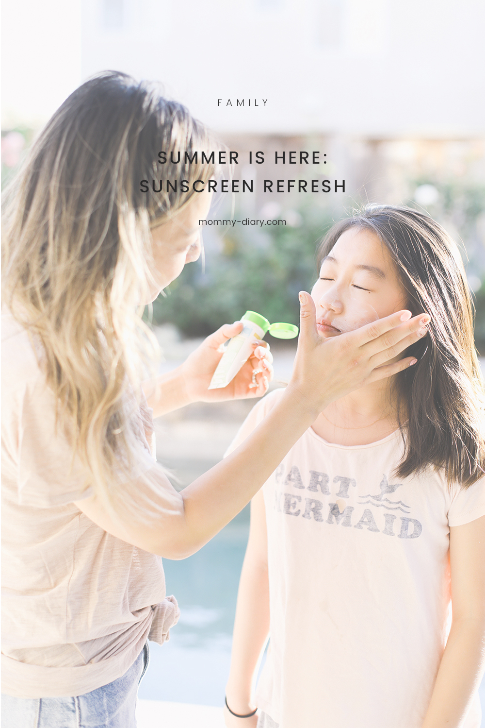 Summer Sunscreen Safety Reminders | Mommy Diary