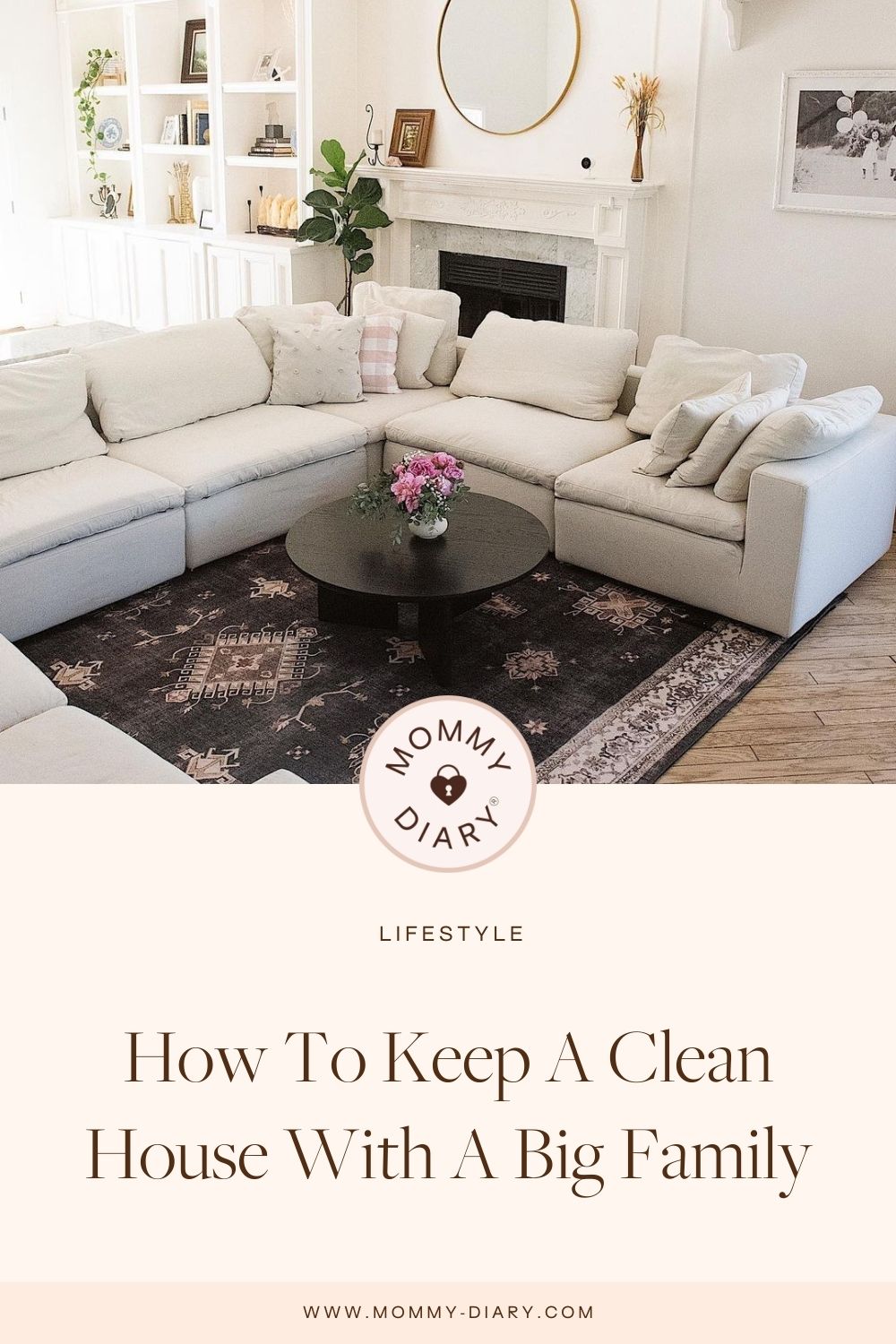 How To Keep A Clean House With A Big Family | Mommy Diary
