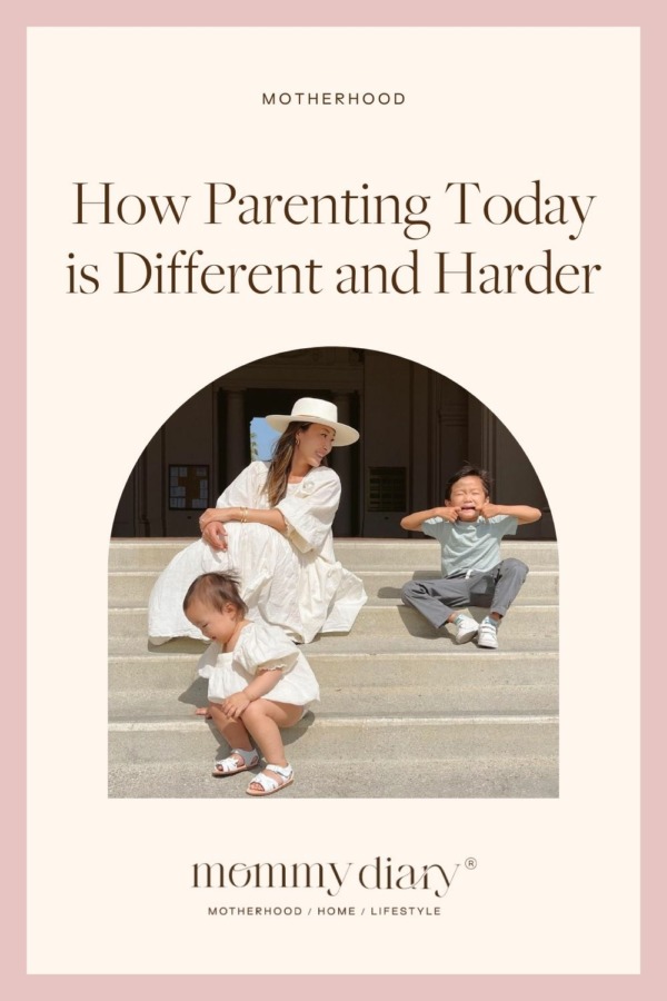 How Parenting Today is Different and Harder | Mommy Diary