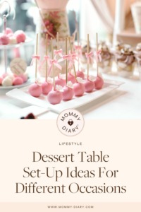 Sweet! 10 Dessert Table Set-Up Ideas For Different Occasions | Mommy ...